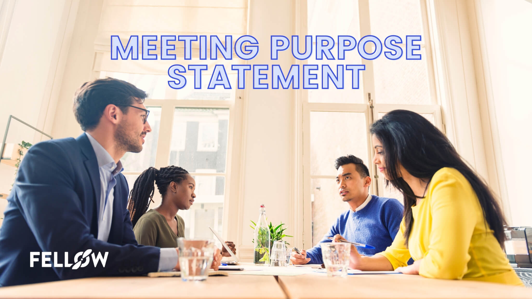 Meeting Purpose Statement What It Is And How To Write One Fellow app