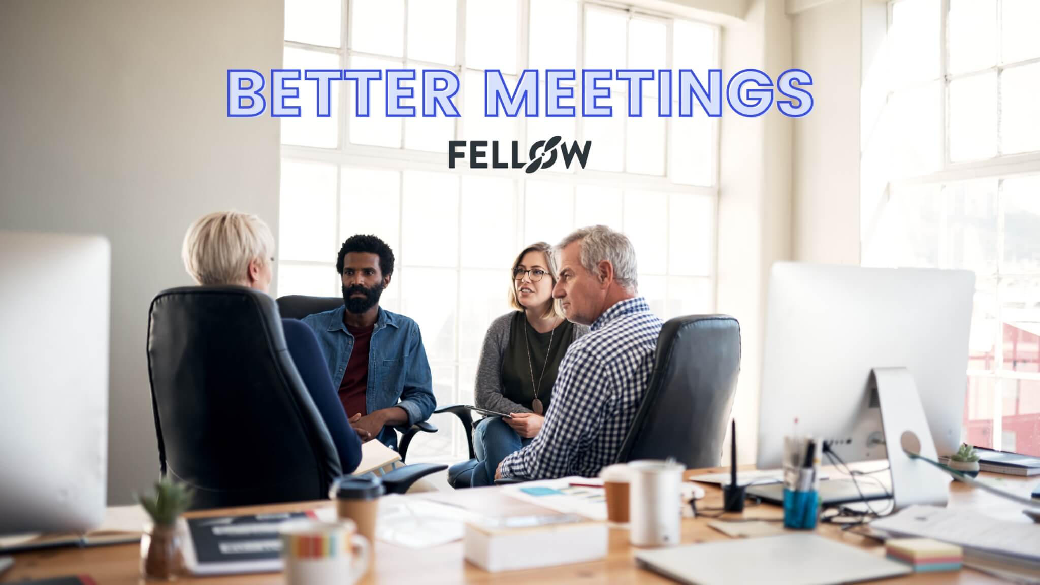 Better Meetings Matter 8 Strategies To Improve Your Meetings Fellow